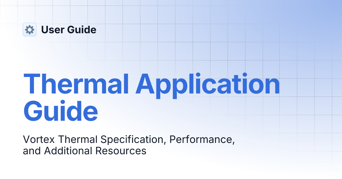 Thermal Application Guide | User Guide