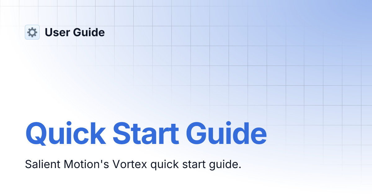 Quick Start Guide | User Guide